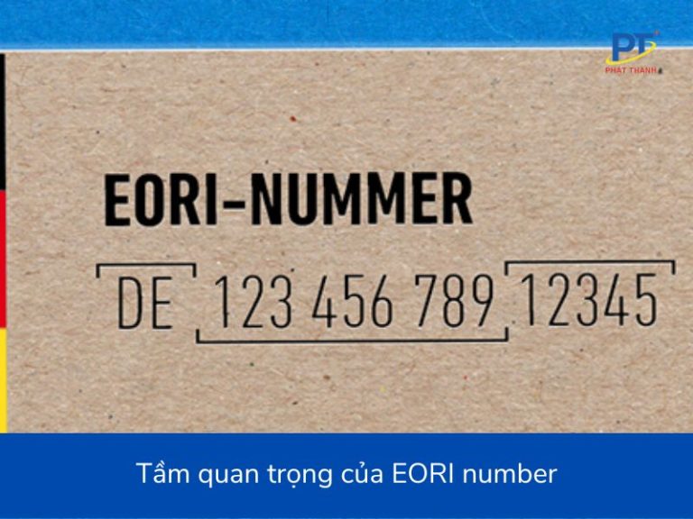 Eori number là gì? Tất tần tật thông tin quan trọng về Eori number